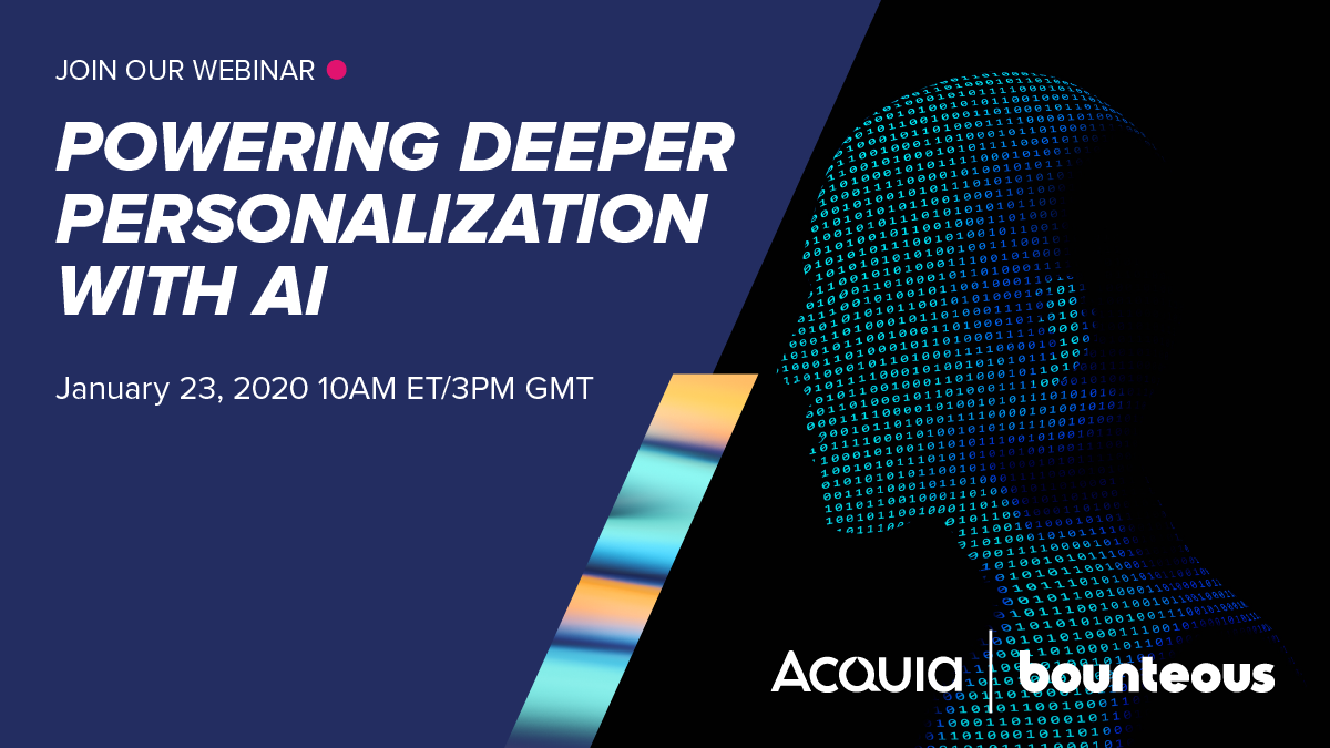 Webinar - Powering Deeper Personalization with AI | Bounteous x Accolite Webinar - Powering Deeper Personalization with AI | Bounteous x Accolite