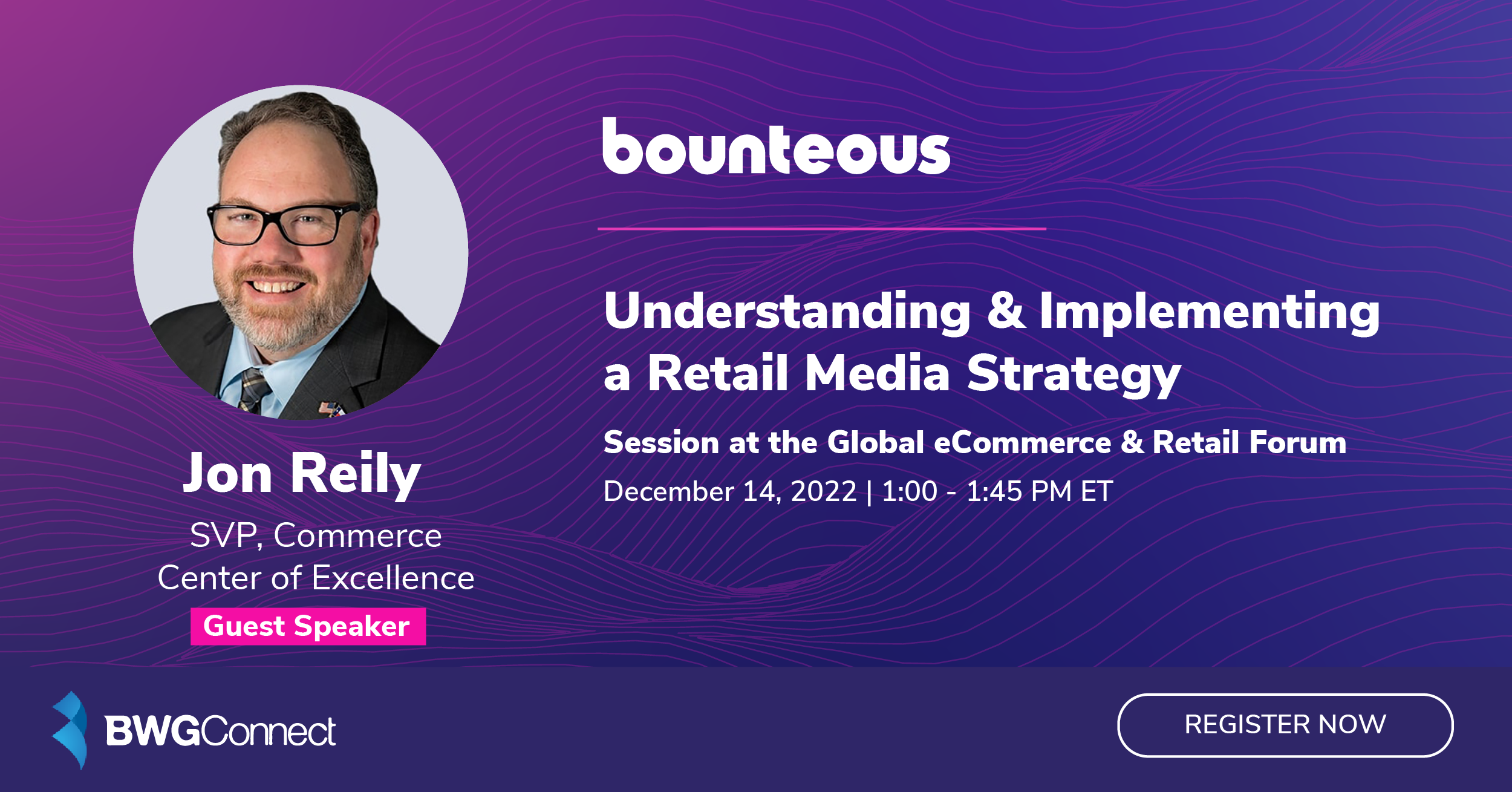 BWG Global eCommerce & Retail Media Forum | Bounteous x Accolite