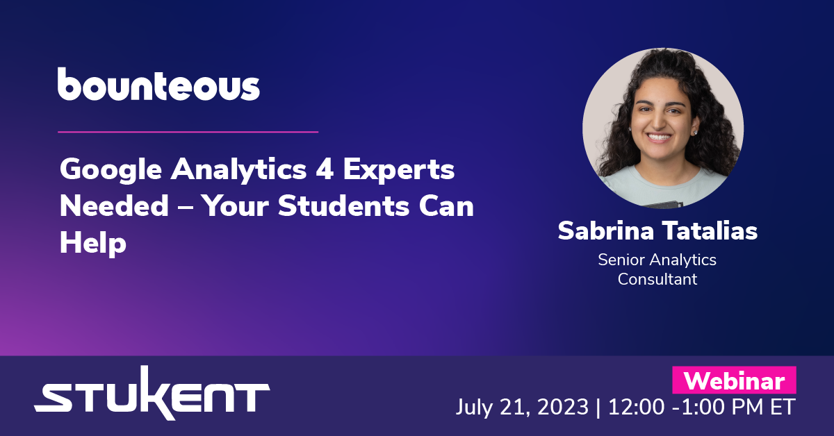 Google Analytics 4 Experts Needed – Your Students Can Help | Bounteous ...