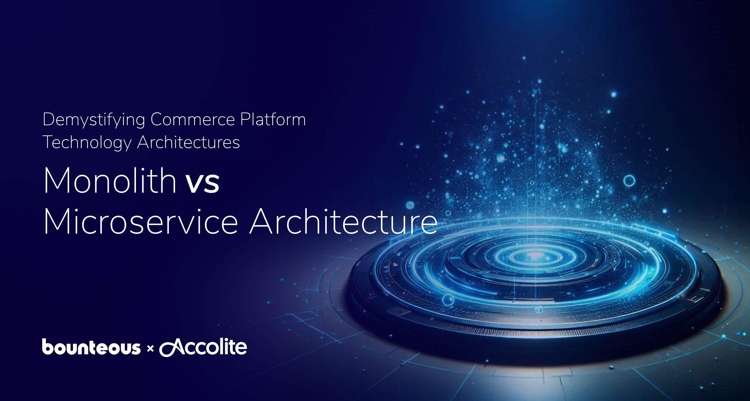 Demystifying Commerce Platform Technology Architectures | Bounteous Demystifying Commerce Platform Technology Architectures | Bounteous